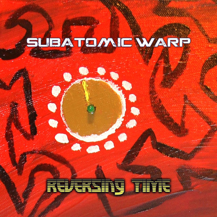 Reversing Time | Subatomic Warp