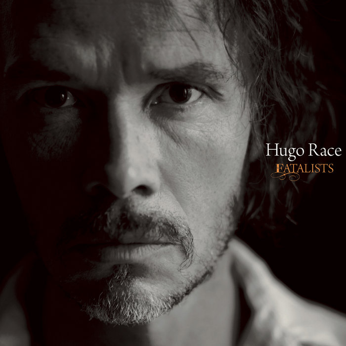 Fatalists | Hugo Race Fatalists