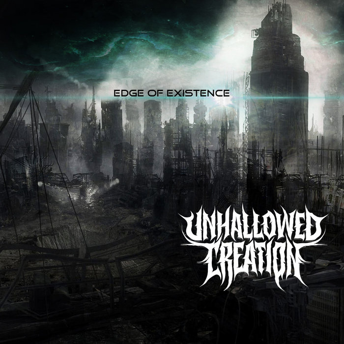Edge of Existence | Unhallowed Creation