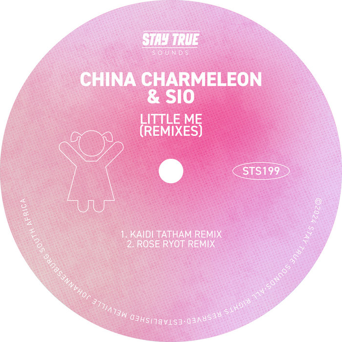 Little Me (Remixes) | China Charmeleon & Sio | Stay True Sounds