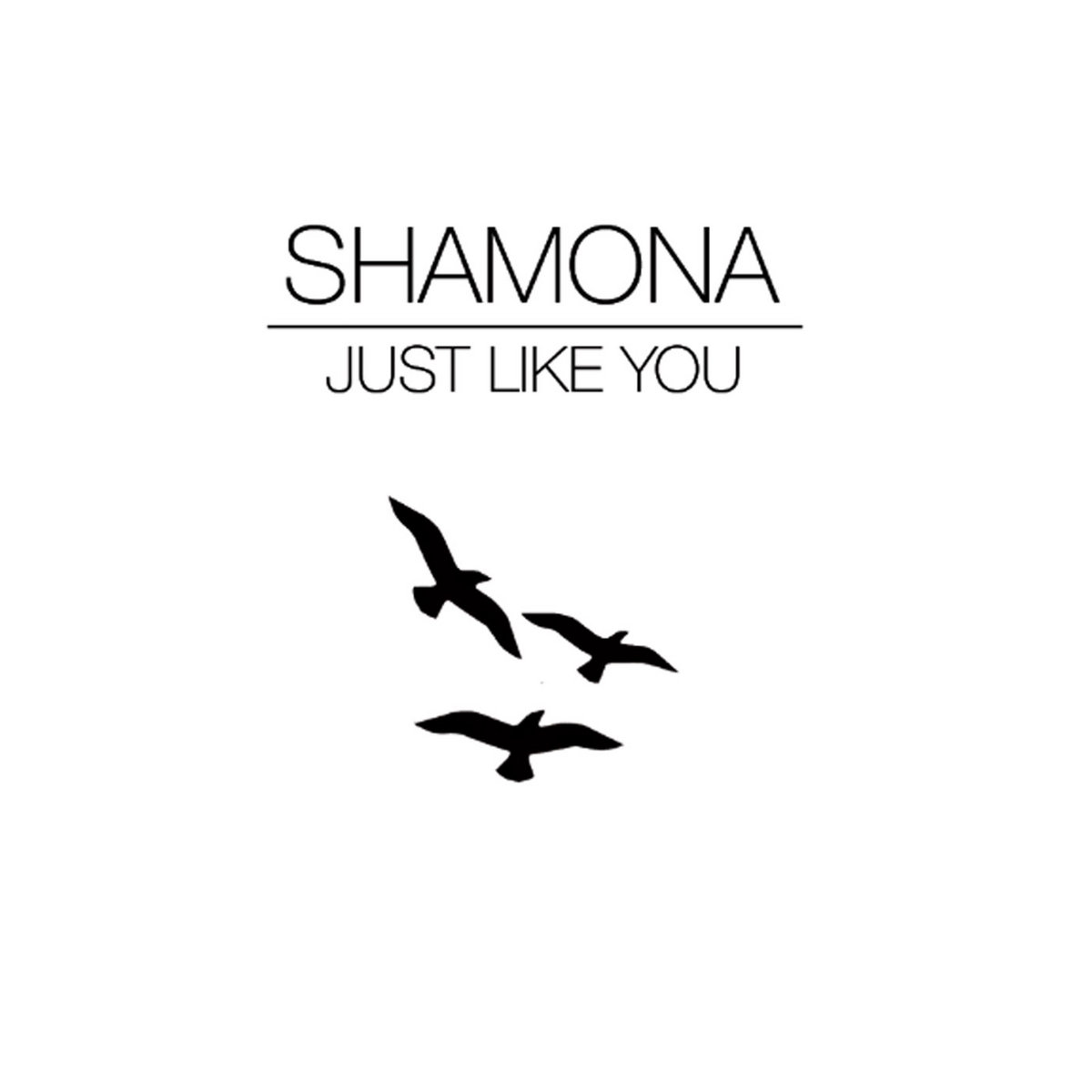Just Like You | Shamona