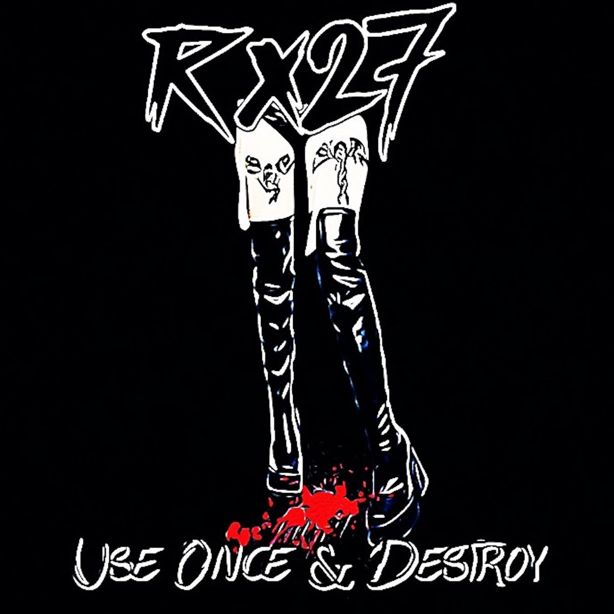 Use Once & Destroy | Rx27