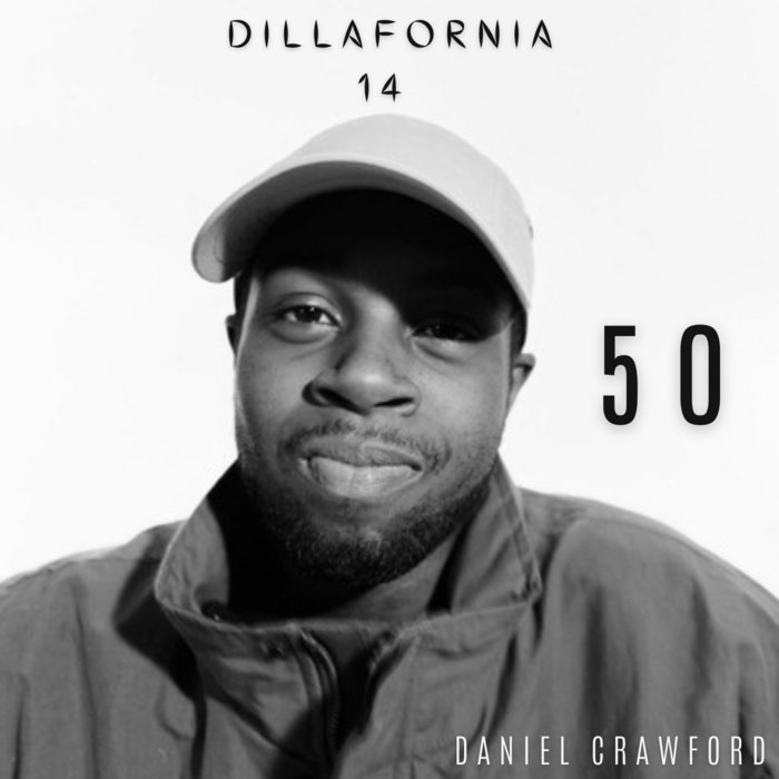 Dillafornia 14 | Daniel Crawford