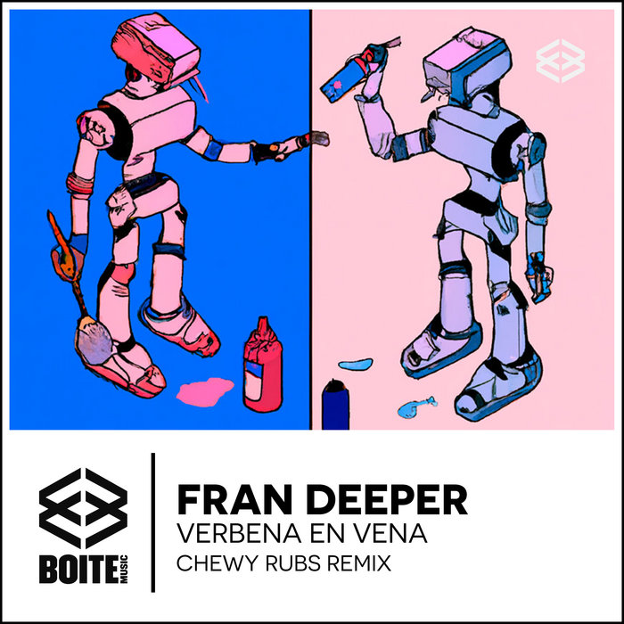 [BM089] FRAN DEEPER - Verbena - (Incl. CHEWY RUBS EXTENDED CLUB DUB ...