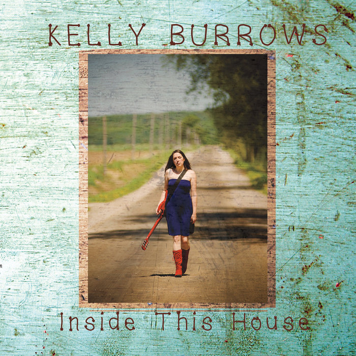 Inside This House | Kelly Burrows