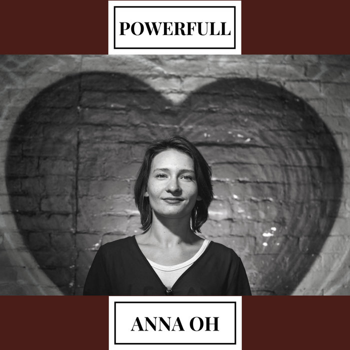 POWERFULL | Anna Oh