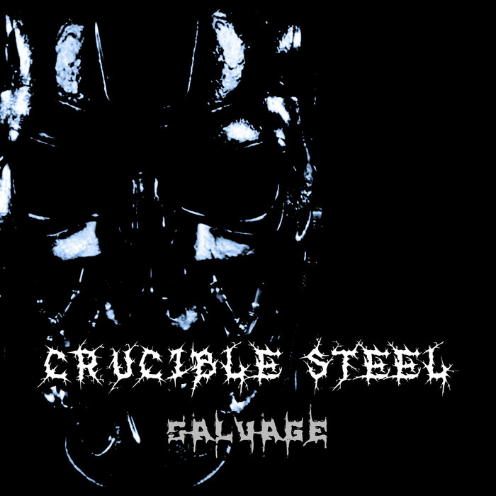 Salvage | Crucible Steel