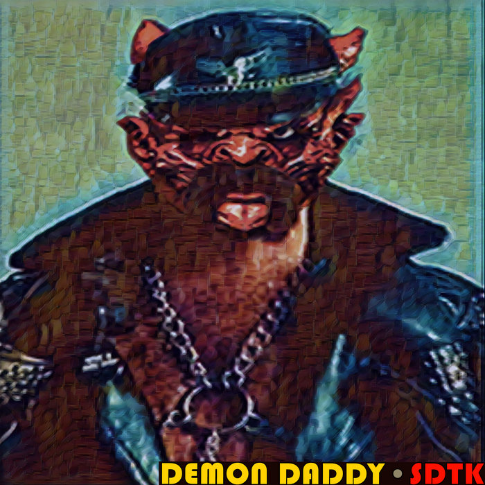 Demon Daddy | SDTK | John Brennan