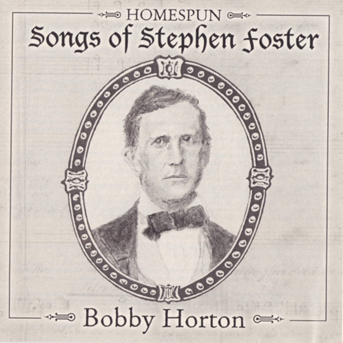 Homespun Songs of Stephen Foster | Bobby Horton