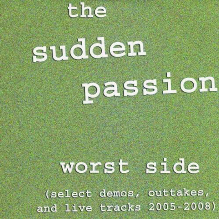 Worst Side Select Demos Outtakes And Live Tracks The Sudden worst-side-select-demos-outtakes-and-live-tracks-the-sudden
