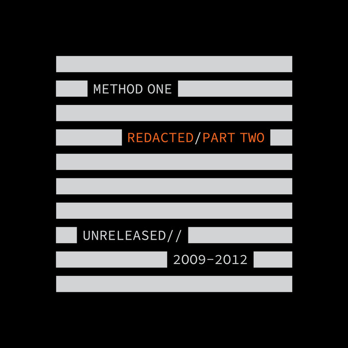 Redacted - Part Two: 2009-2012 | Method One
