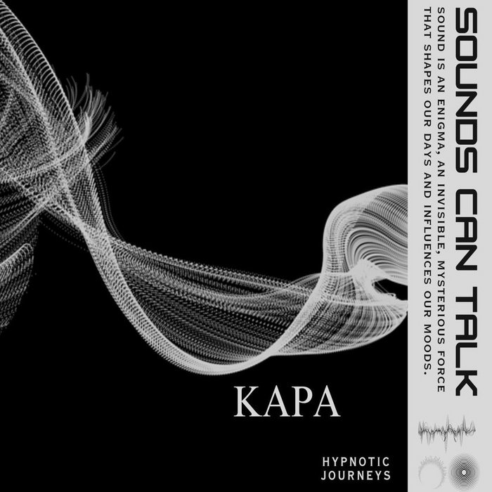 Sounds Can Talk EP | Kapa | Hypnotic Journeys