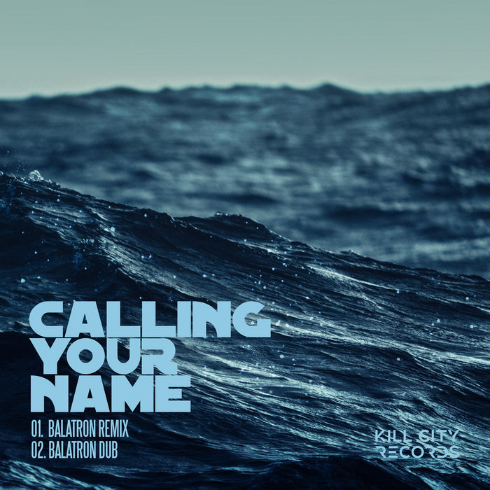 Calling Your Name (Balatron Remixes) | Hybrid