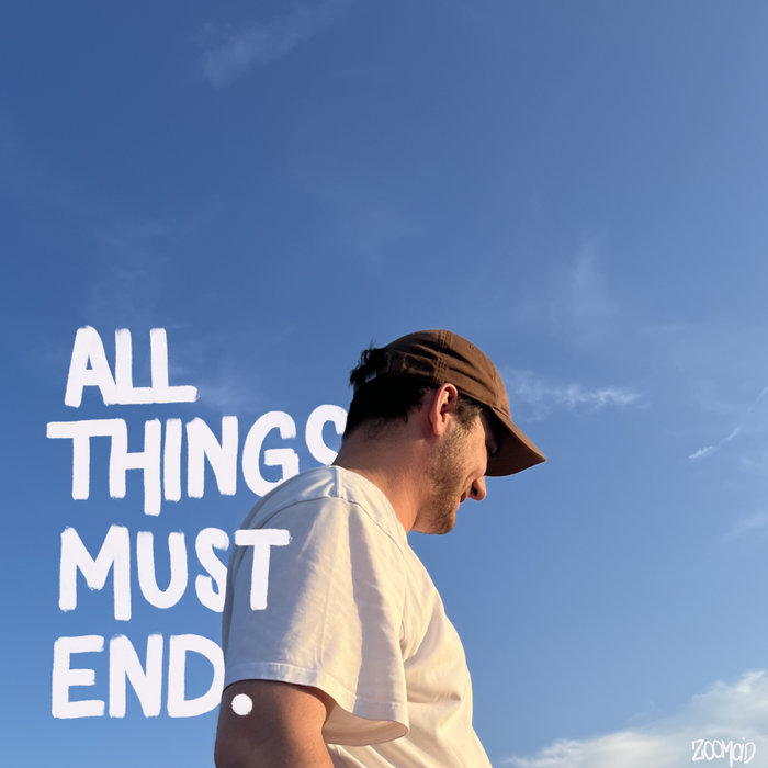 All Things Must End | Zoomoid