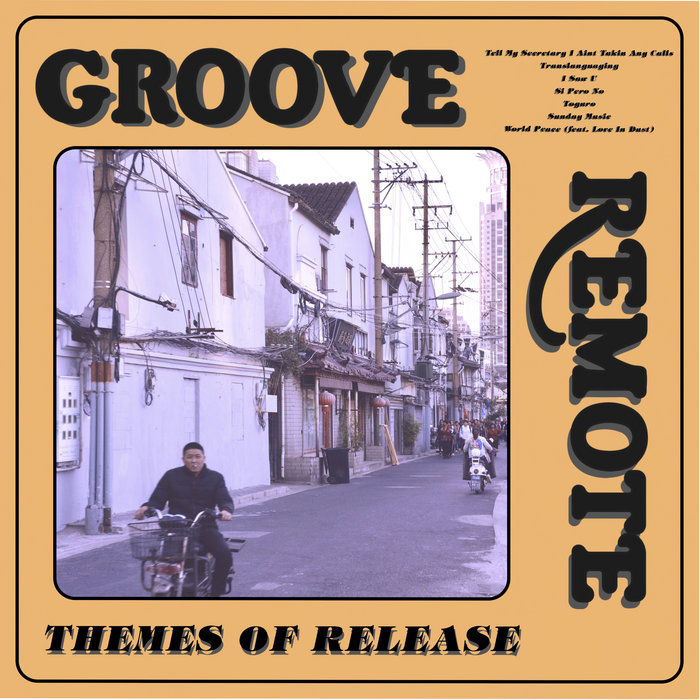 Themes of Release | Groove Remote