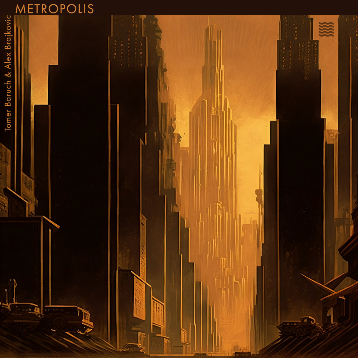 Metropolis | Tomer Baruch & Alex Brajkovic | Tomer Baruch