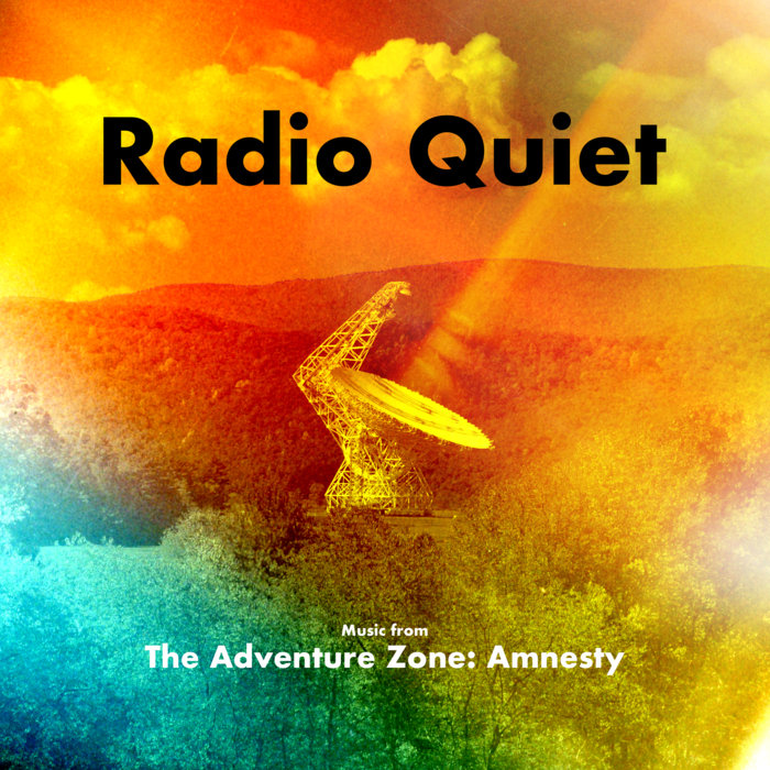 Radio Quiet - Music from The Adventure Zone: Amnesty | Griffin McElroy