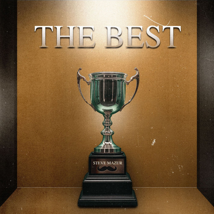 The Best | Steve Mazur