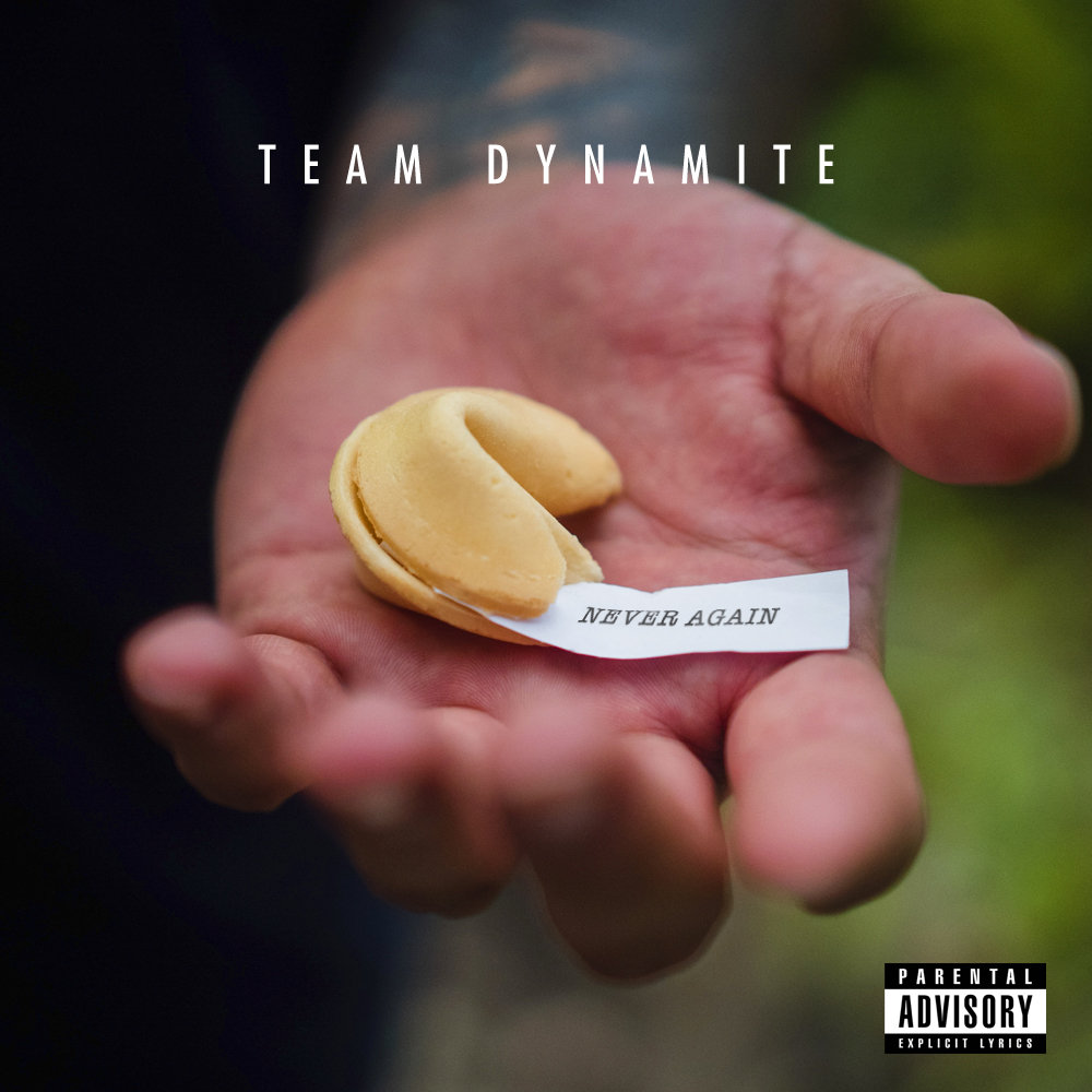 Never Again EP | Team Dynamite
