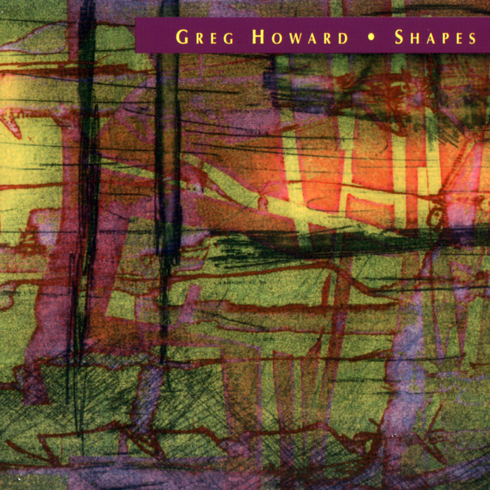 Shapes | Greg Howard