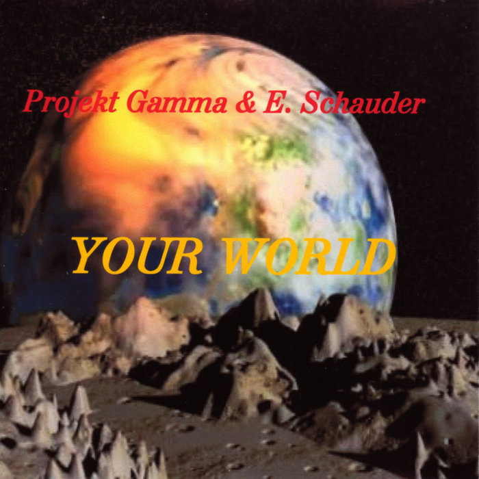 Your World | Projekt Gamma