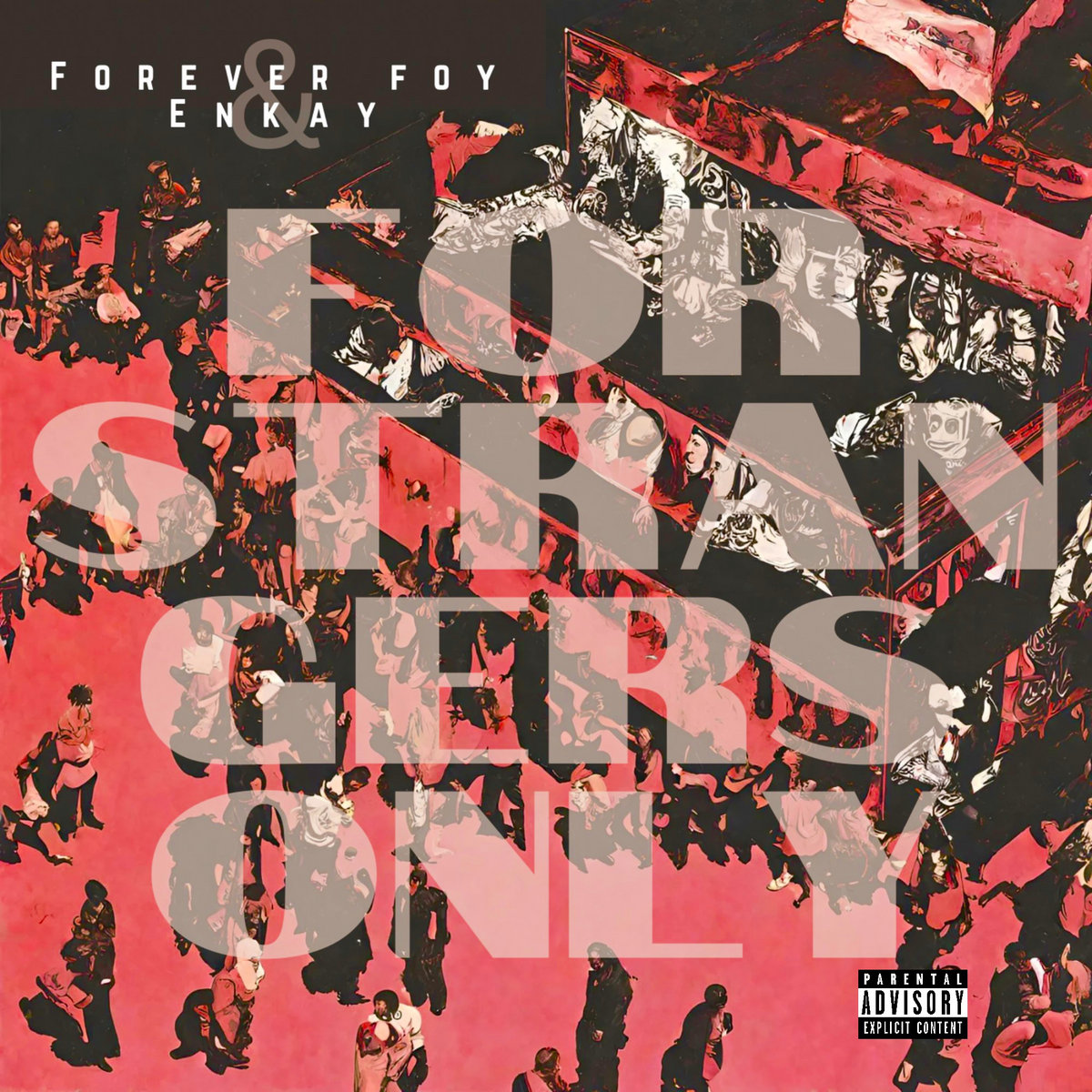 For Strangers Only | Forever Foy