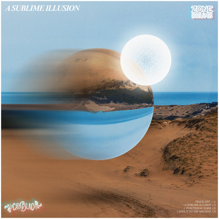 A Sublime Illusion | Cal Blac & ZONE Drums | Cal Blac