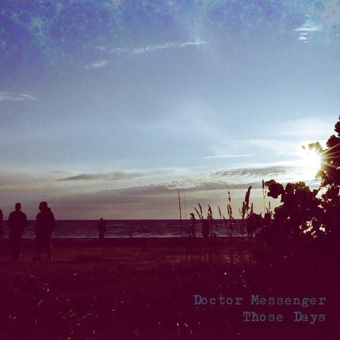 Those Days | Doctor Messenger