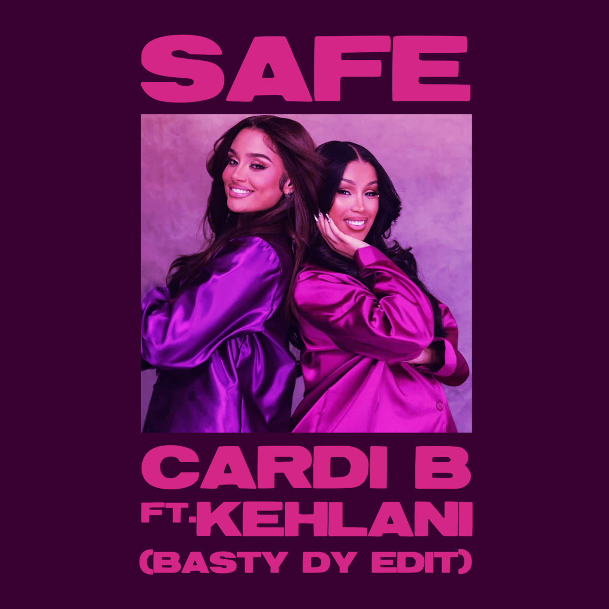 Safe (Basty Dy Edit) | Cardi B ft. Kehlani | Basty Dy