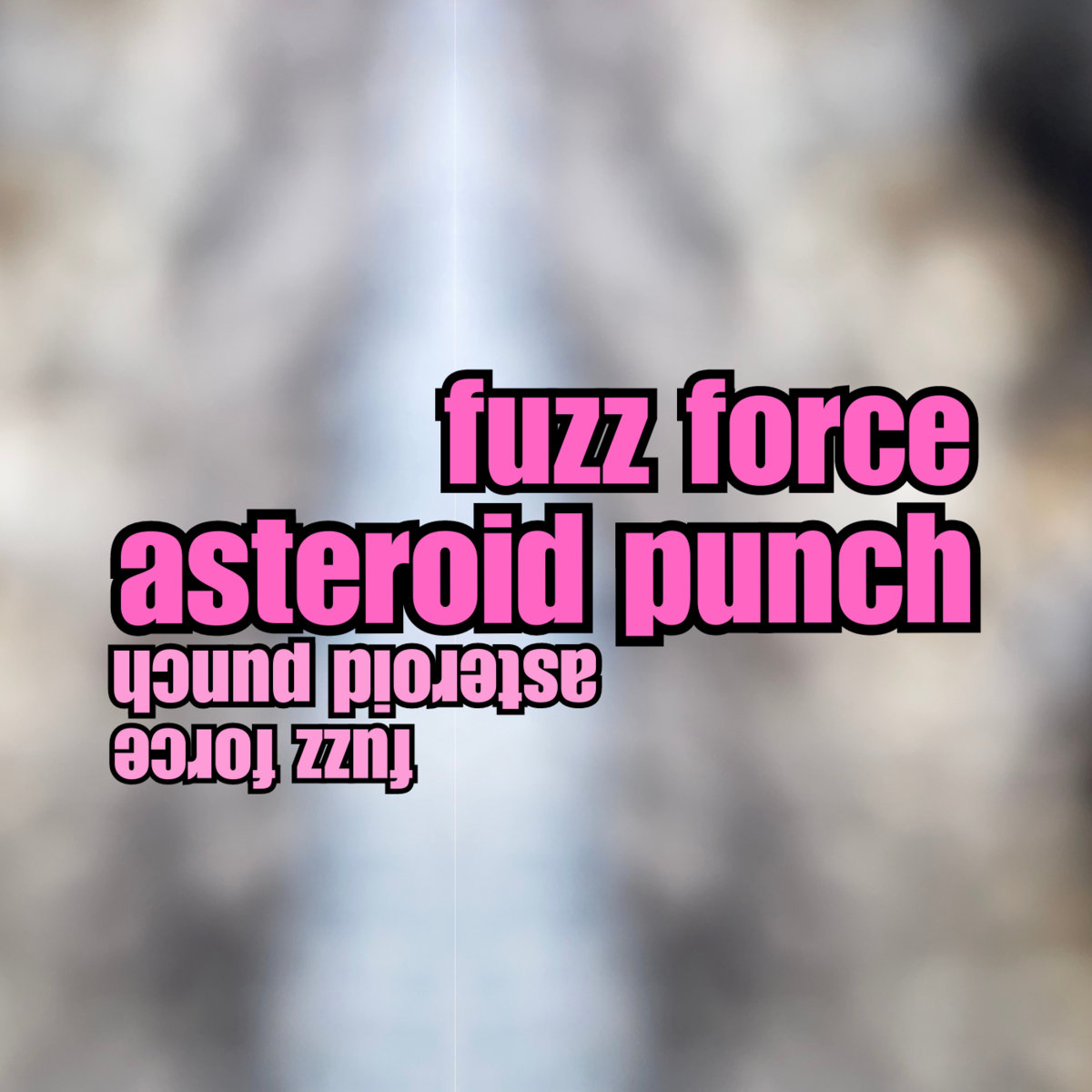 Asteroid Punch | Fuzz Force