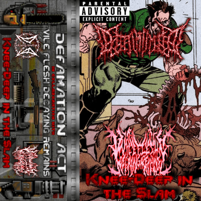 KNEE-DEEP IN THE SLAM / Split with Vile Flesh Decaying Remains ...