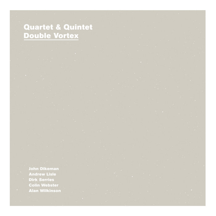 DOUBLE VORTEX | QUARTET & QUINTET | a new wave of jazz