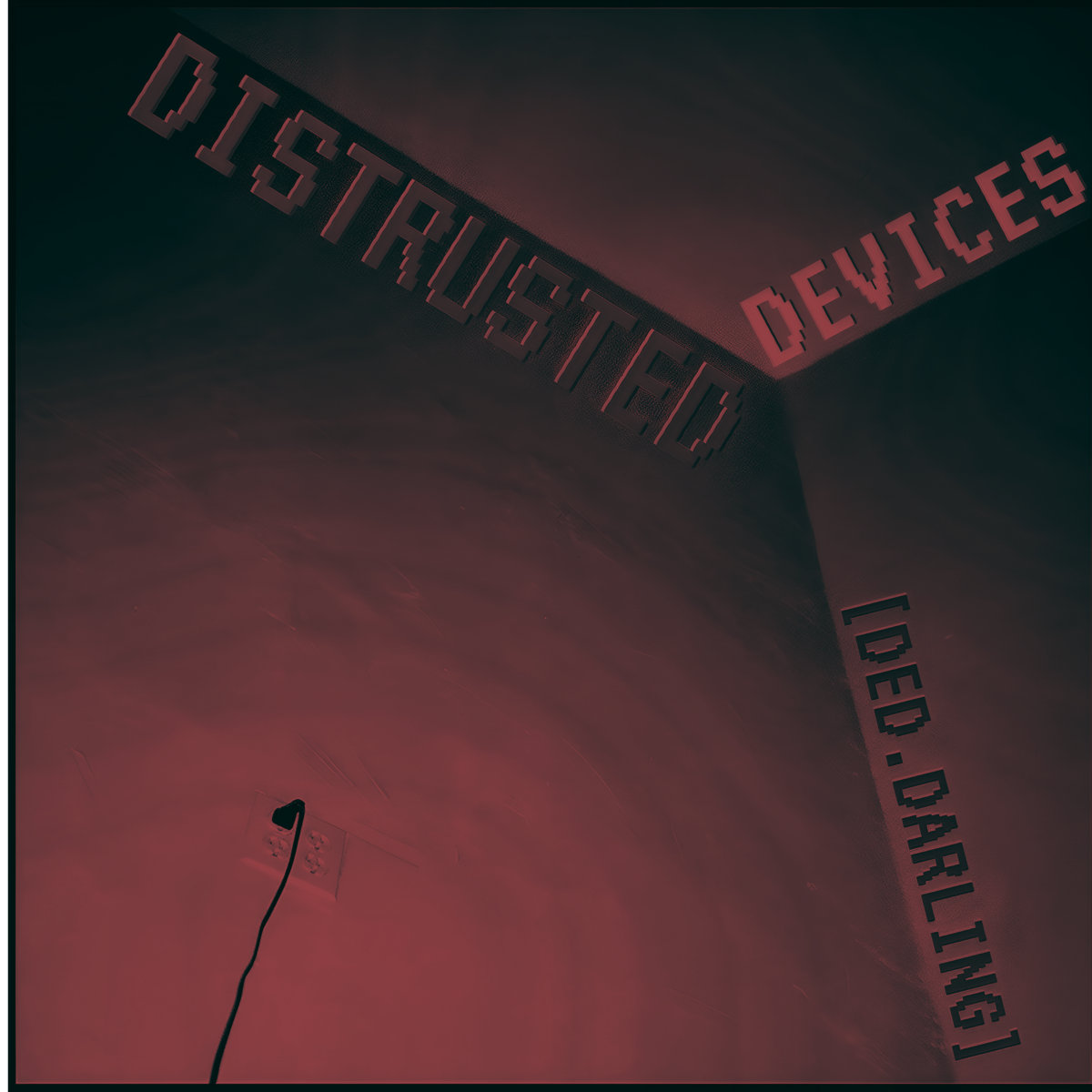 Distrusted Devices | ded.darling
