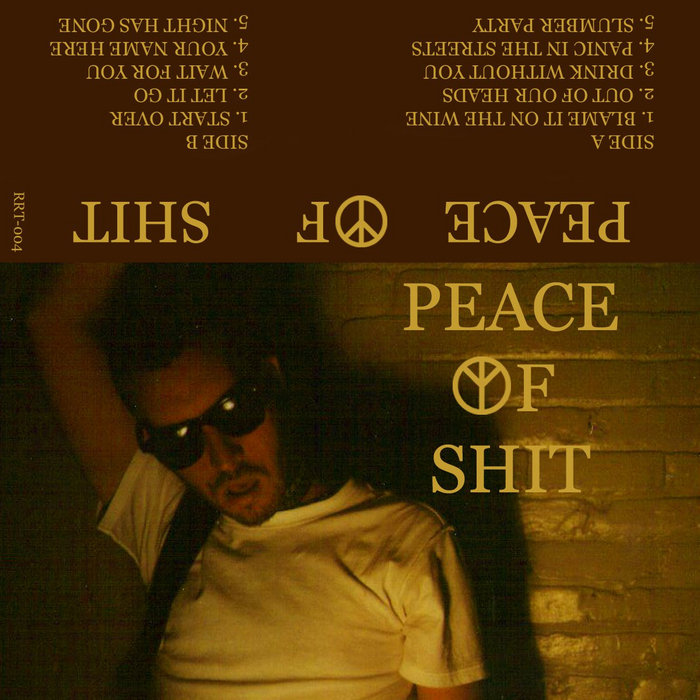 Peace Of Shit | Peace Of Shit | Rainy Road Records