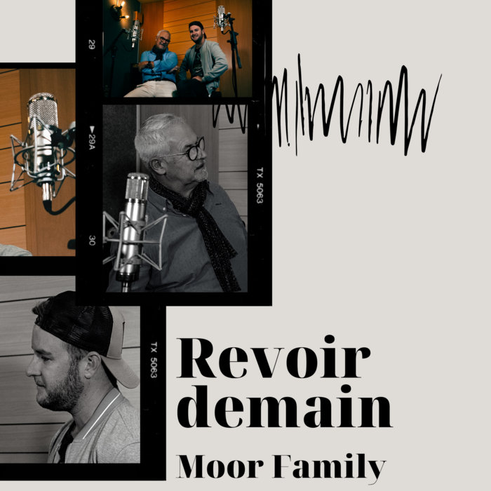 Revoir Demain | Moor Family