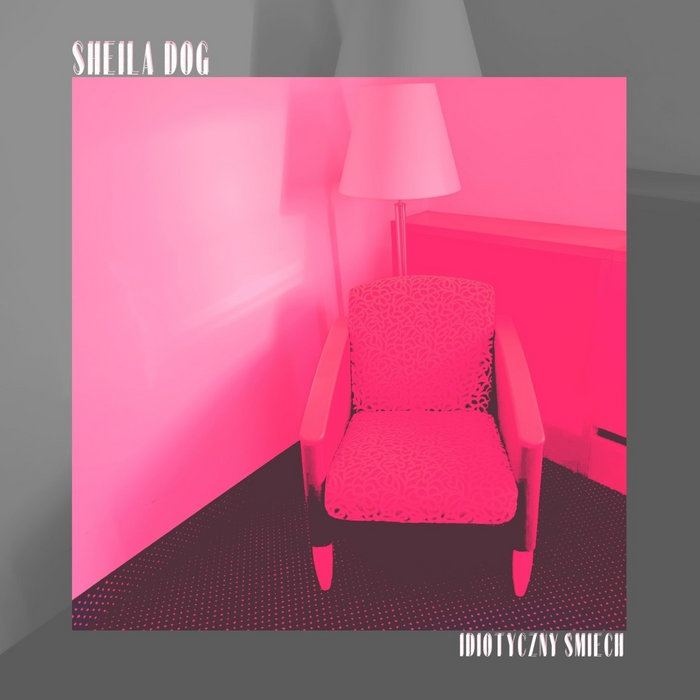 Idiotyczny śmiech | Sheila Dog