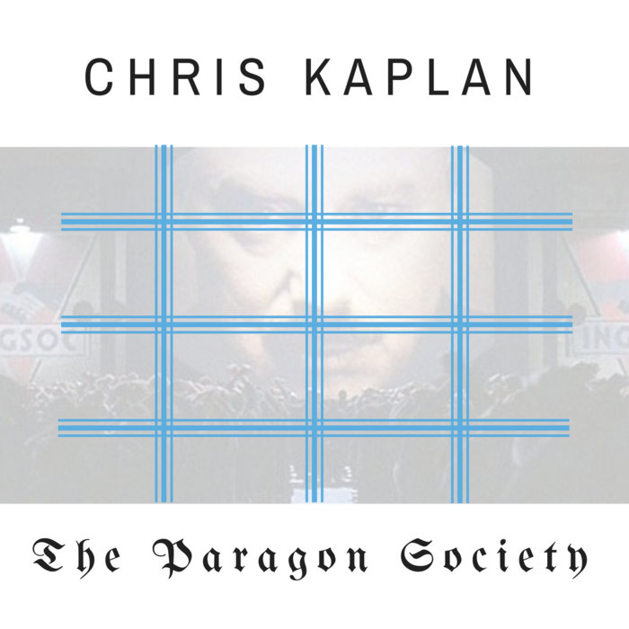 The Paragon Society | Chris Kaplan | Interfacial Music