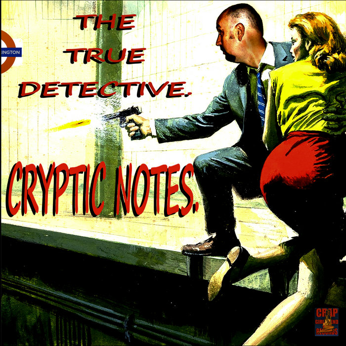 Cryptic Notes | Tony Dodd, The True Detective, The Deputies. "MARK'S ...