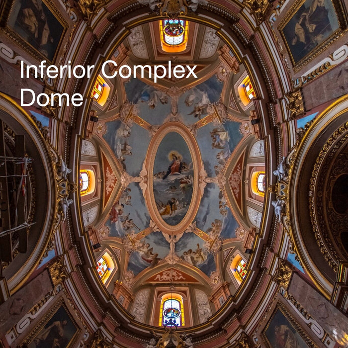 Dome | Inferior Complex