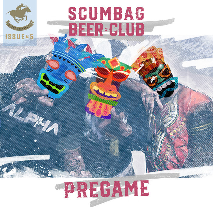 Scumbag Beer Club Pregame | BeermoneyUnltd