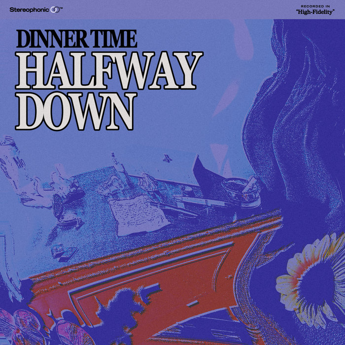 Halfway Down Dinner Time The Record Machine