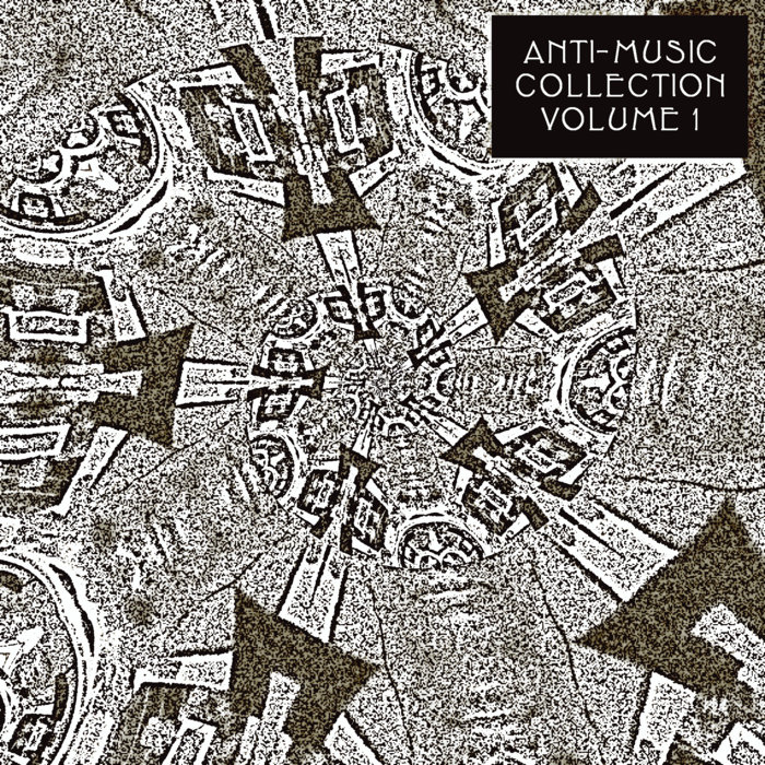 Anti-Music Collection (Volume 1) | Uruly | Velter's Ward