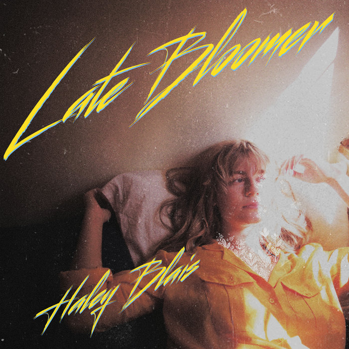 Late Bloomer | Haley Blais