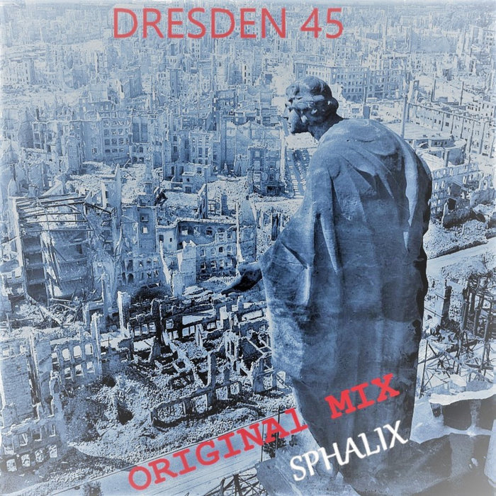 Dresden 45 - Original Mix | Sphalix