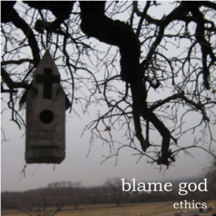 Ethics | Blame God | Genetix Enterprises