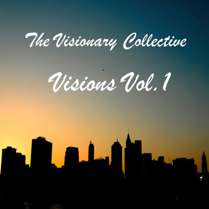 Visions (Vol.1) | The Visionary Collective
