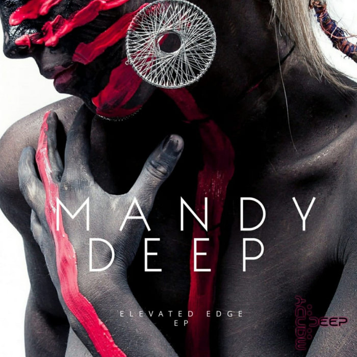 Elevated Edge EP | mandy deep