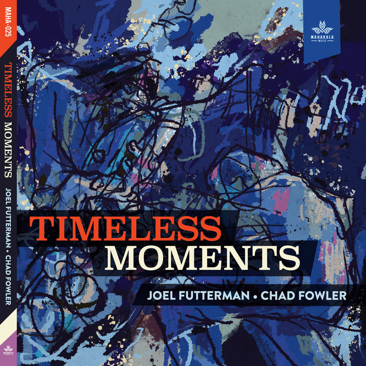 Timeless Moments | Joel Futterman, Chad Fowler | Mahakala Music