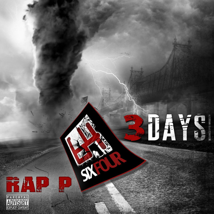 3 DAYS | rap p aka six four | rap p aka six four