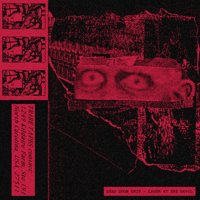 Laugh At The Devil | Dead Door Unit | Tribe Tapes
